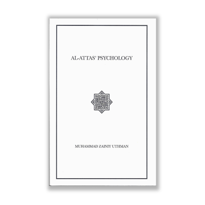 Al-Attas' Psychology by Muhammad Zainiy Uthman - Riwayat