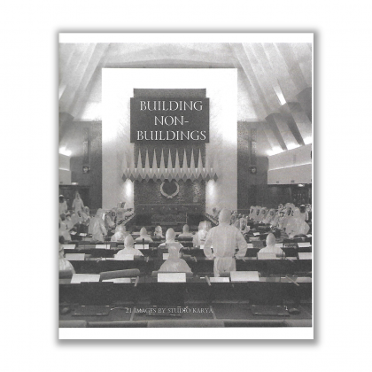 Building Non-Buildings: 21 Images by STUDIO KARYA - Riwayat