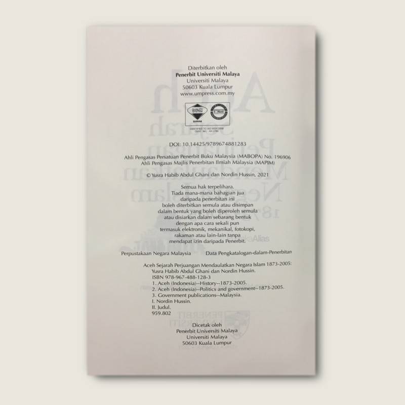 YUSRA HABIB ABDUL GHANI et al. Aceh : Sejarah Perjuangan Mendaulatkan ...
