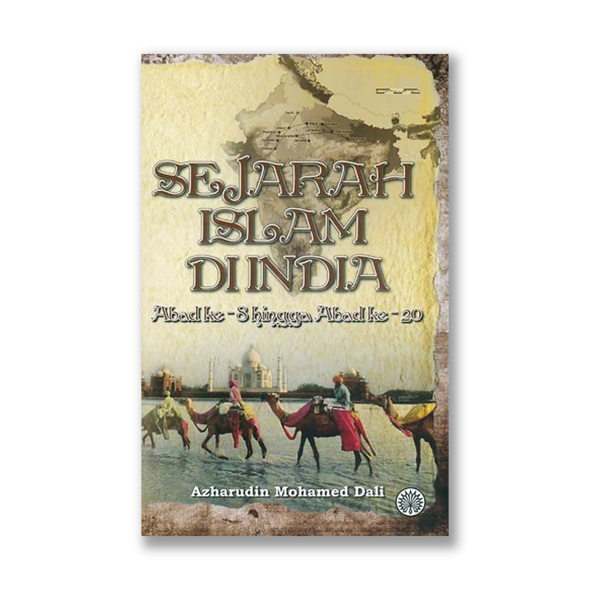 Sejarah Islam Di India Abad ke-8 hingga Abad ke-20 Oleh AZHARUDIN ...